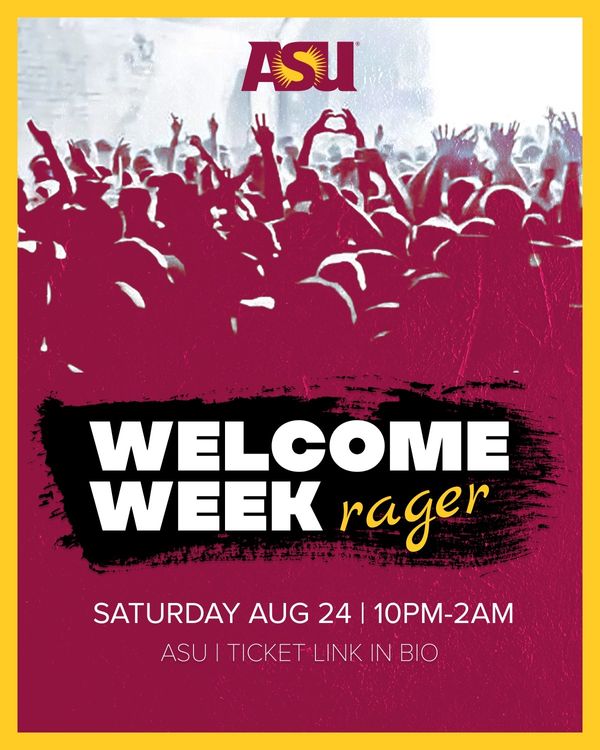 ASU Welcome Week Rager