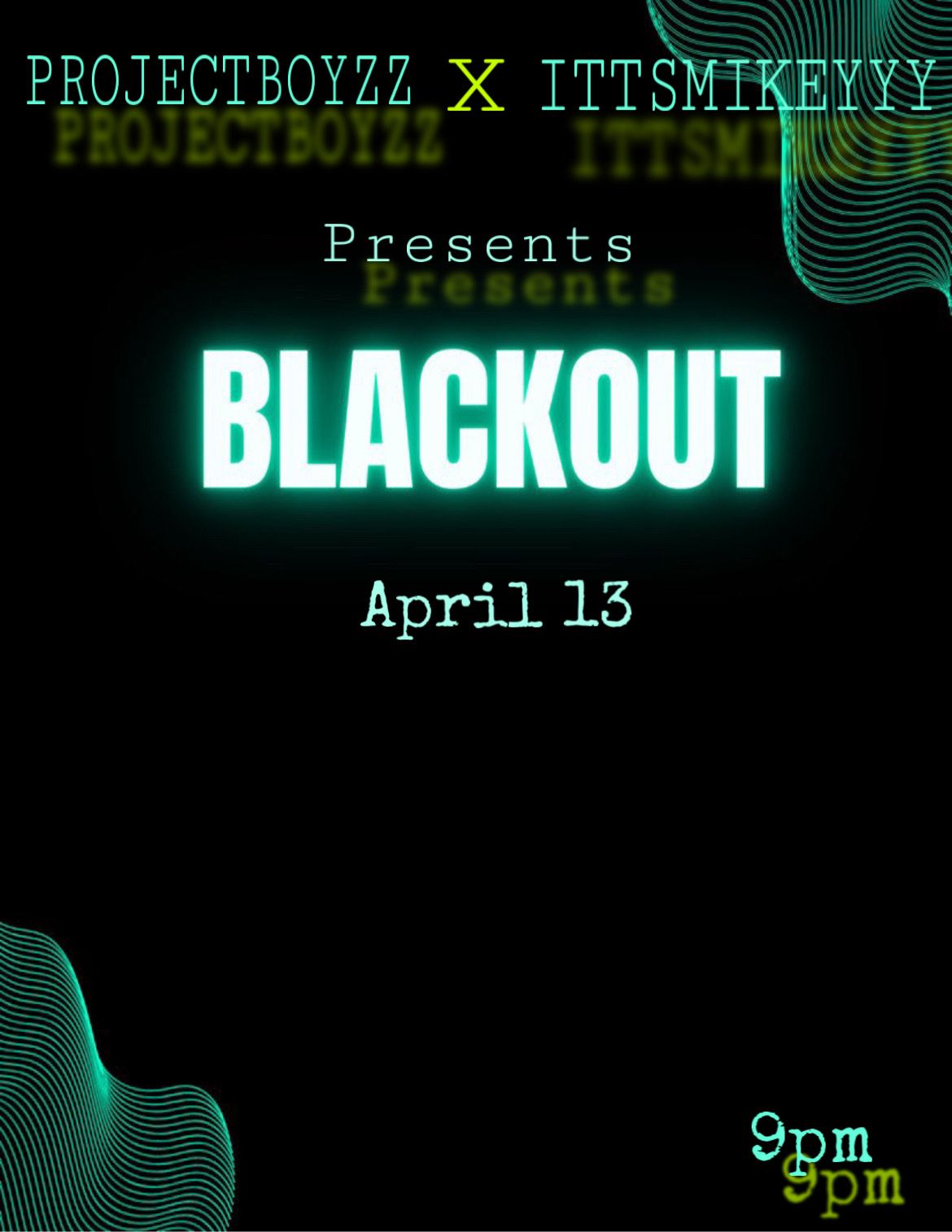 Blackout party!!!