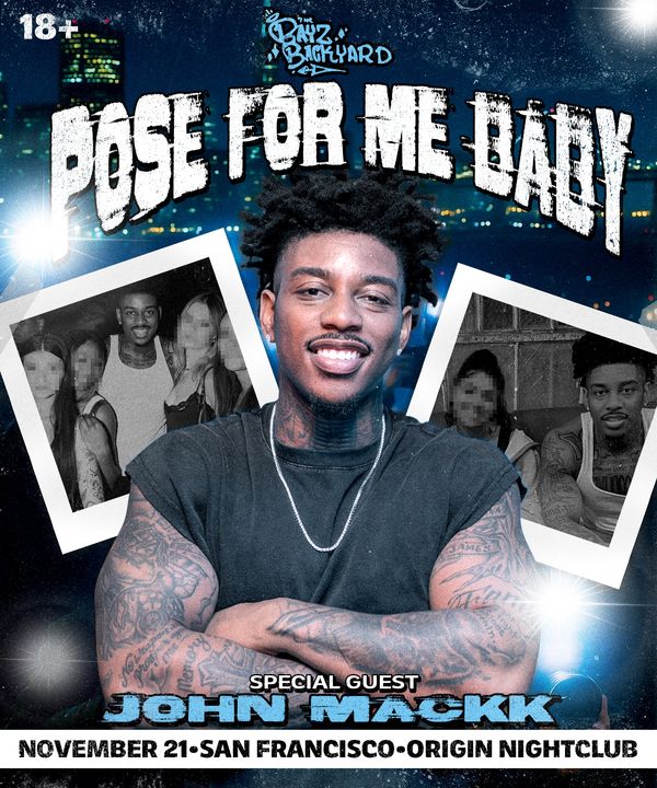 POSE FOR ME BABY FT JOHN MACKK