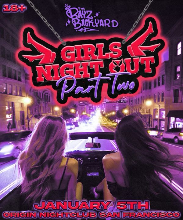 GIRLS NIGHT OUT PT.2