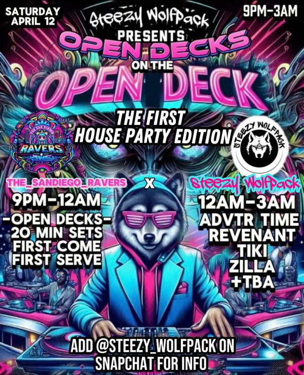 Open Decks on the Open Deck: House Party Edition