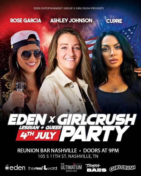 Eden Nash x Girlcrush 4th of July Queer Party