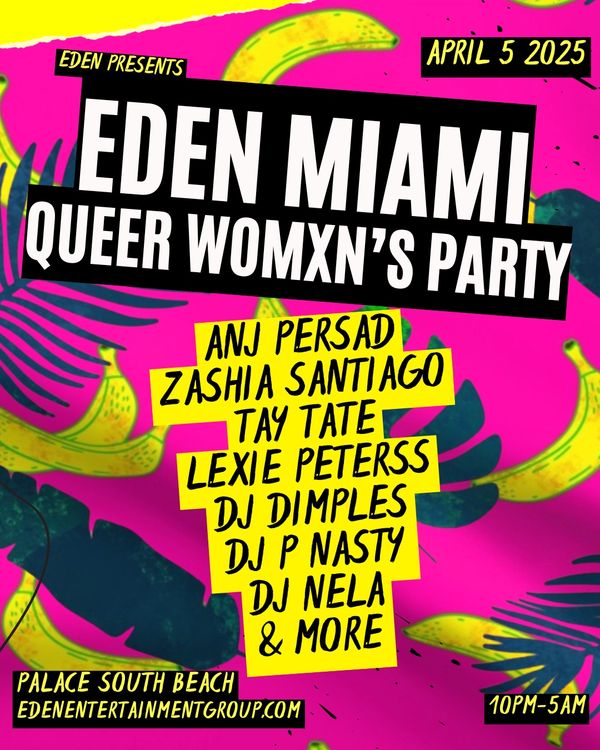 Eden Miami Pride Queer Womxn’s Party