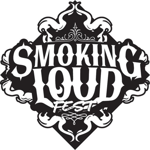 SMOKING LOUD FEST