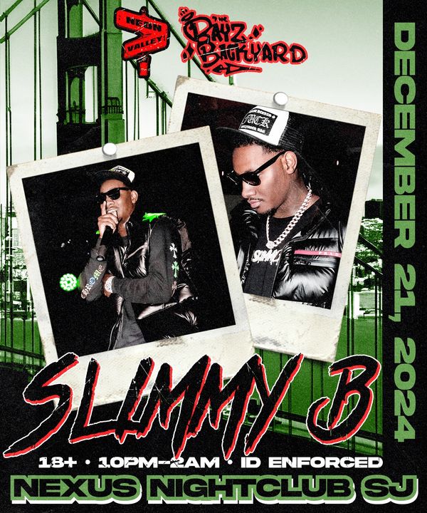 SLIMMY B IN SAN JOSE